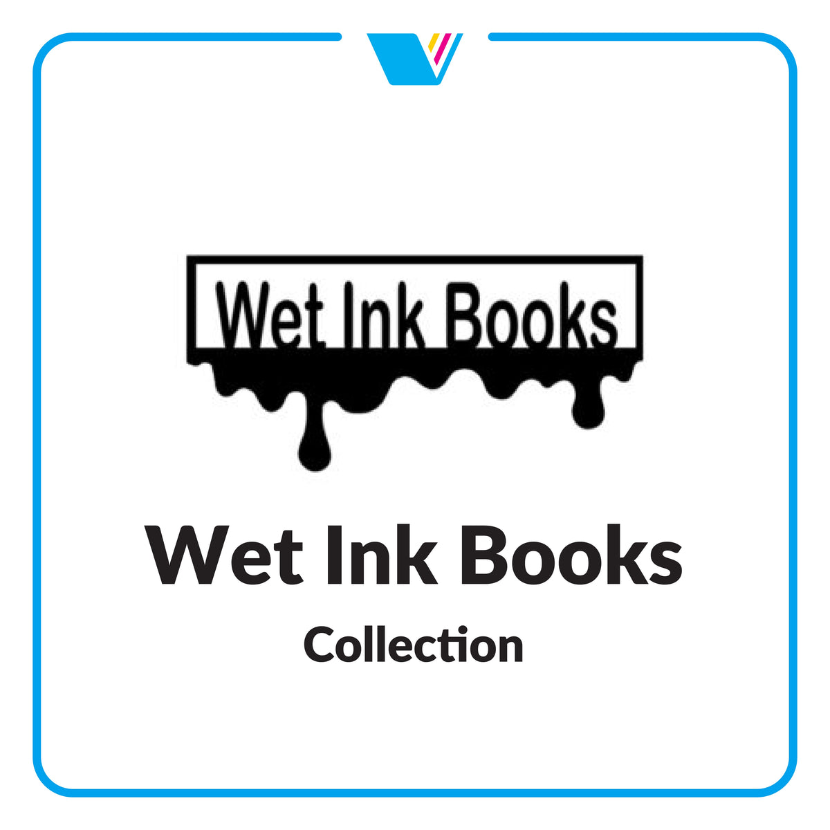 * Wet Ink Books * — Volumes Publishing