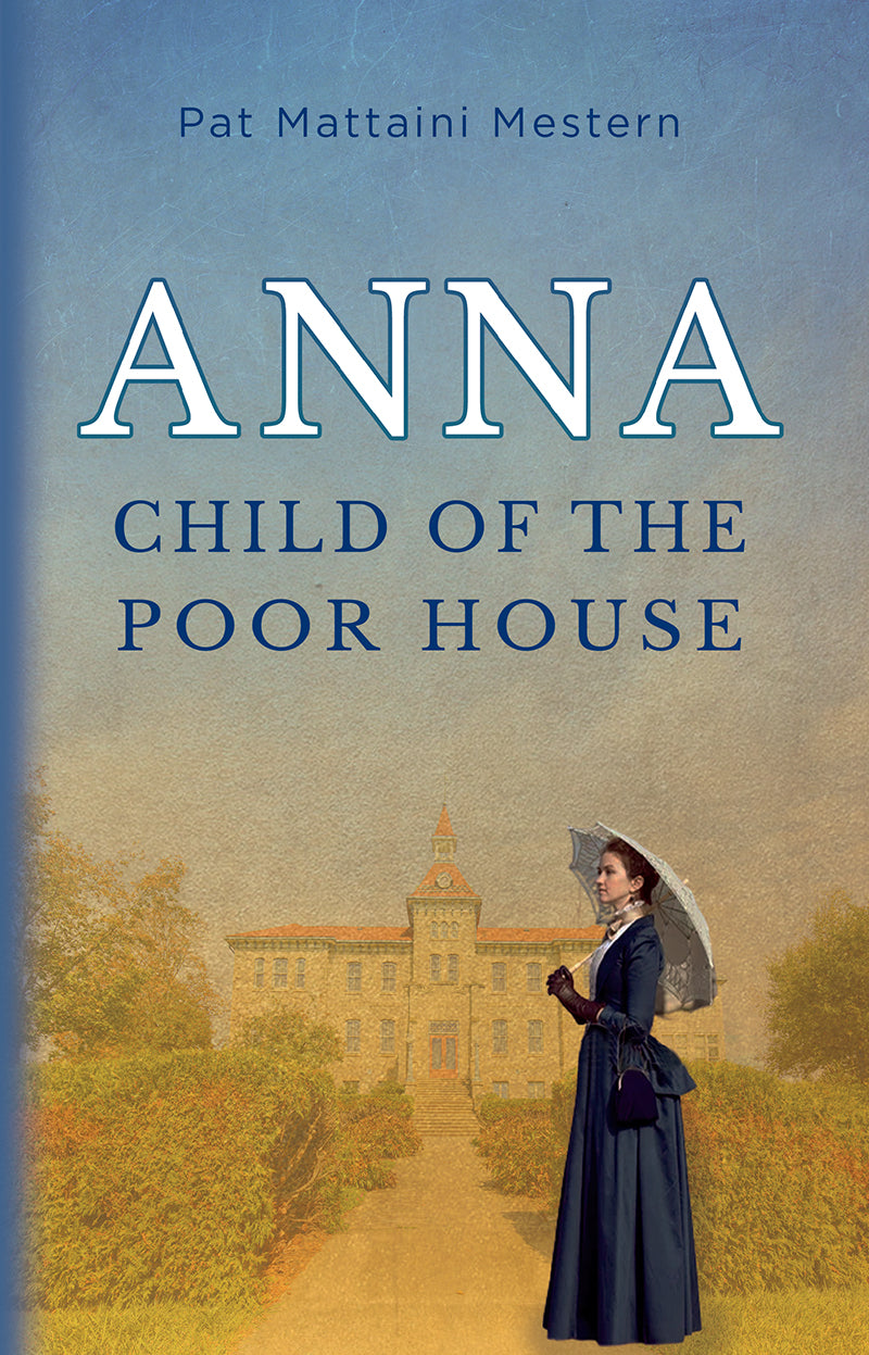 Anna - Child of the Poor House — Volumes Publishing