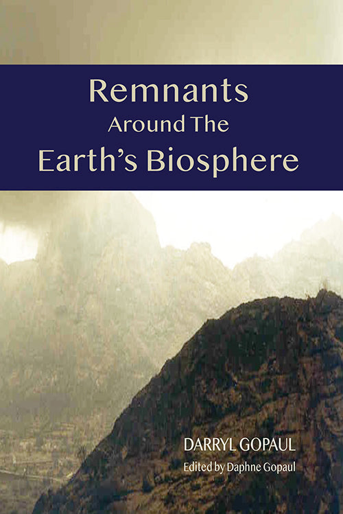 Remnants Around the Earth's Biosphere — Volumes Publishing