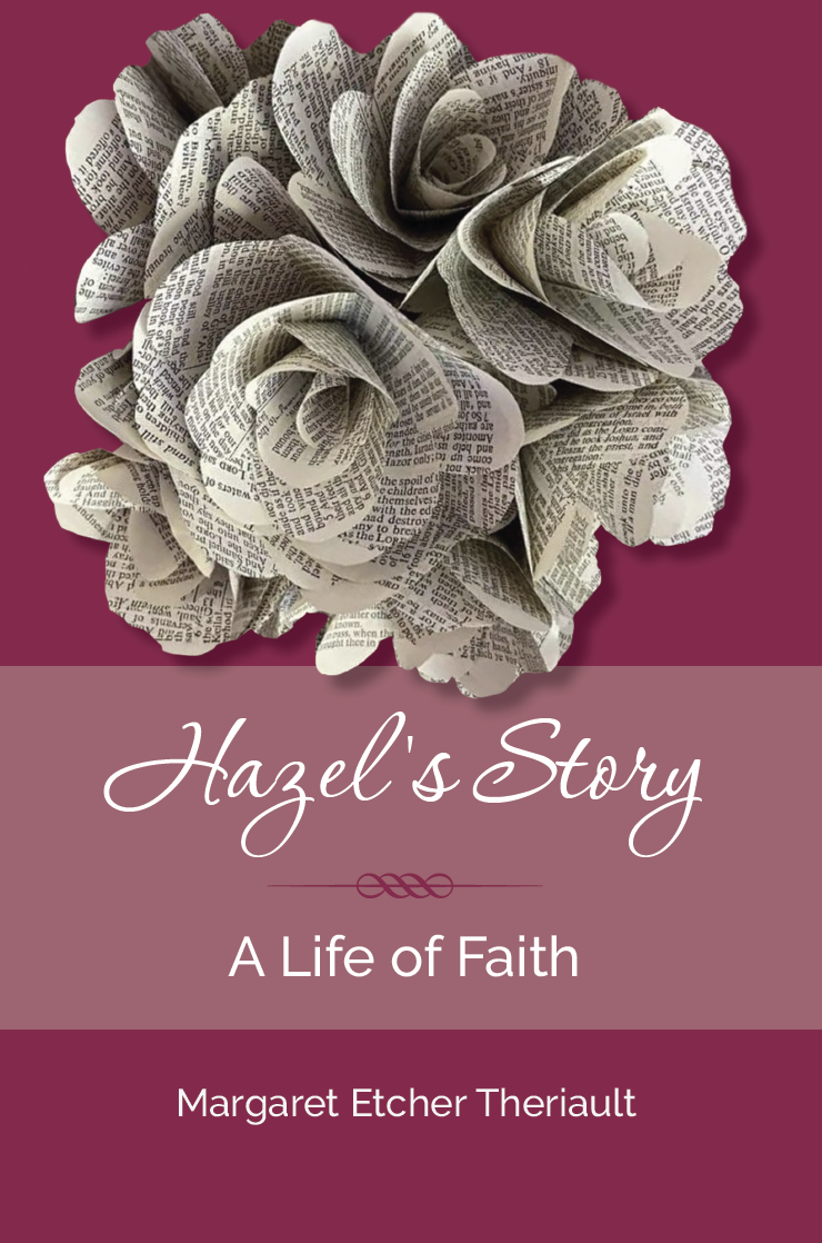 Hazel's Story: A Life of Faith — Volumes Publishing
