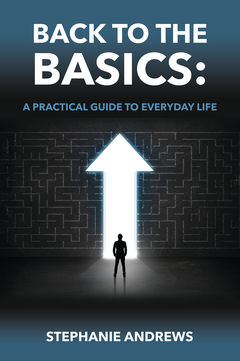 Back to the Basics: A Practical Guide to Everyday Life — Volumes Publishing