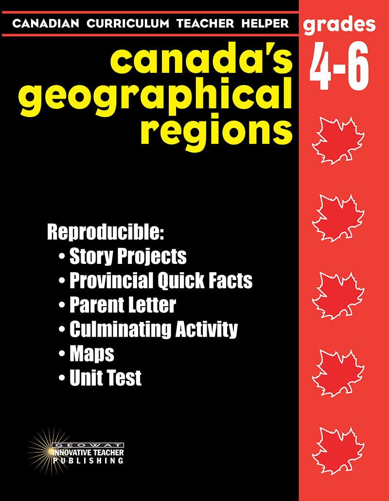 Canadian Curriculum Teacher Helper - Grades 4-6 Canada's Geographical ...