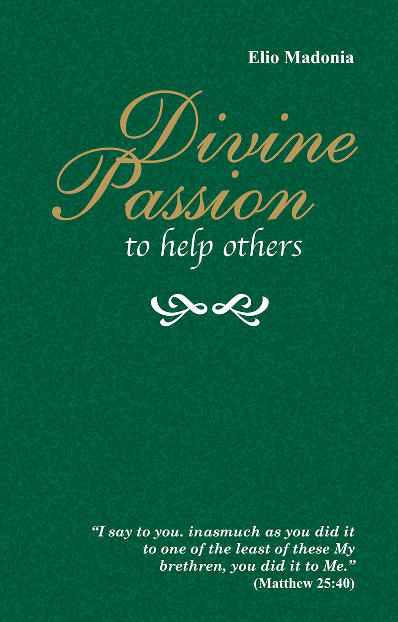 Divine Passion to Help Others — Volumes Publishing