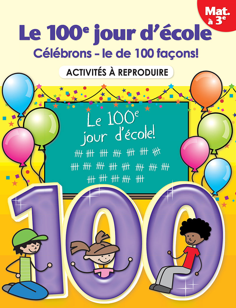 Le 100e jour d'école — Volumes Publishing