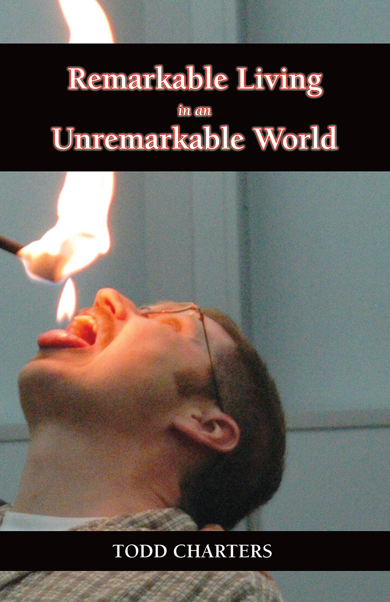 Remarkable Living in an Unremarkable World — Volumes Publishing