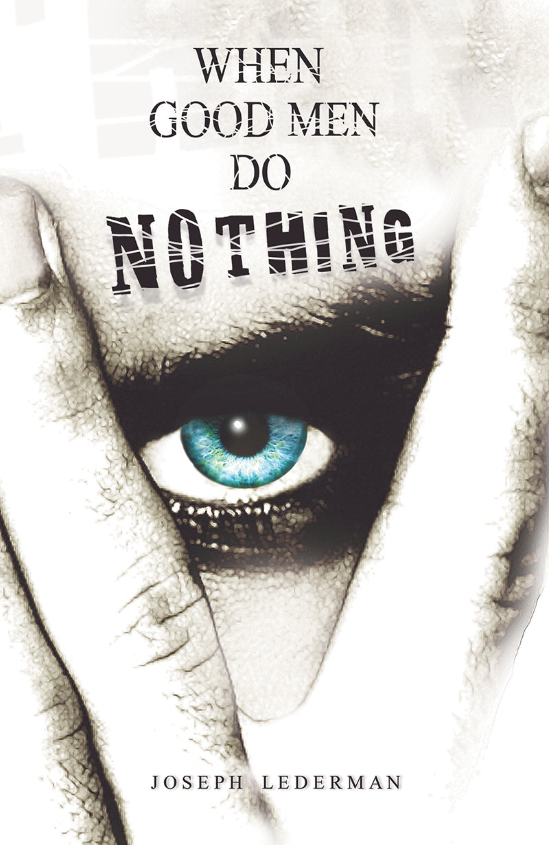 When Good Men Do Nothing — Volumes Publishing