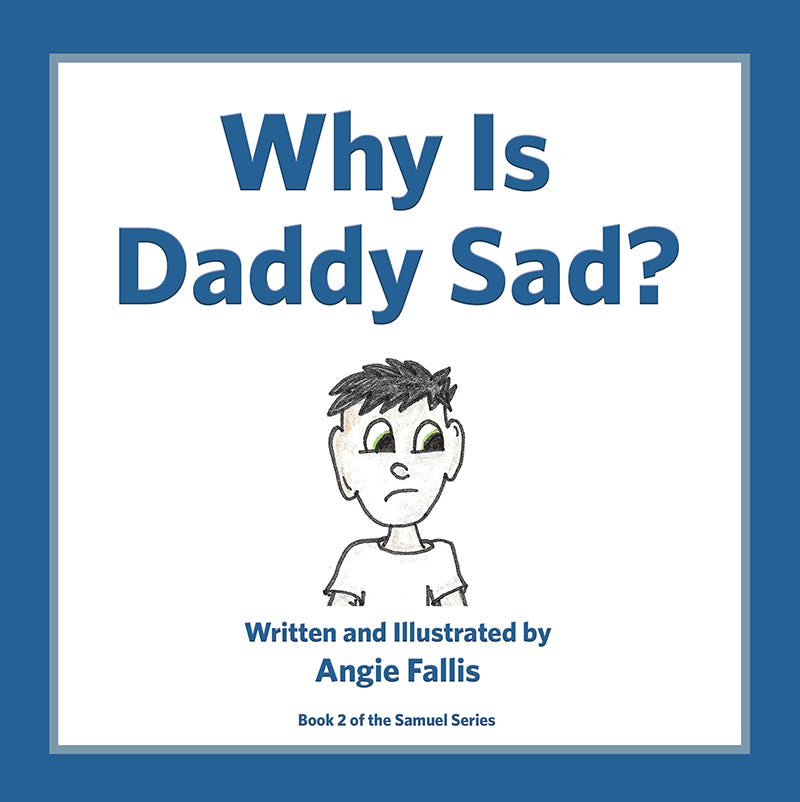 Why is Daddy Sad? — Volumes Publishing
